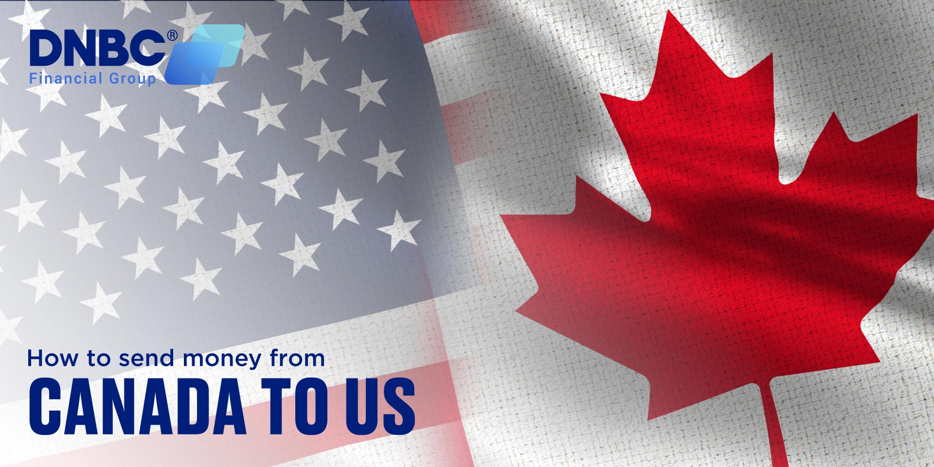 What Is The Best Way To Send Money From Canada To The US 
