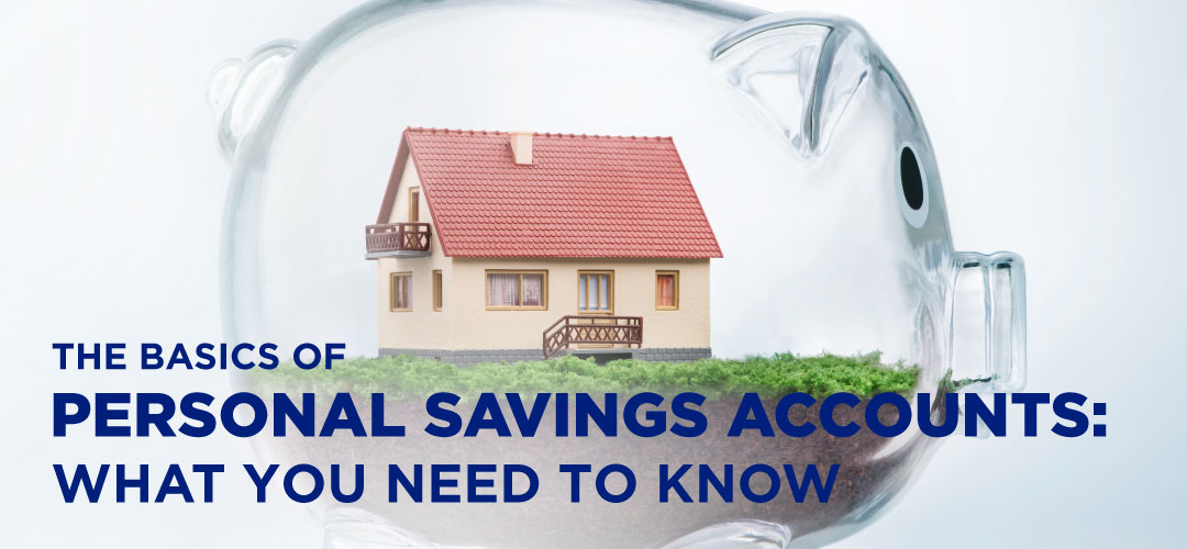 A Beginner's Guide to Personal Savings Accounts